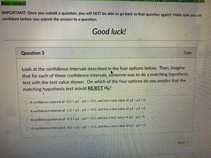 Solved Good luck! Question 1 2 pts You want to create a 95% | Chegg.com
