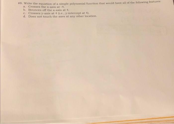 Solved 48. Write the equation of a simple polynomial | Chegg.com