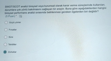 Solved SWOT/SCOT analzi bireysel veya kurumsal clarak karar | Chegg.com