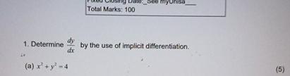 Solved Total Marks: 100Determine dydx ﻿by the use of | Chegg.com