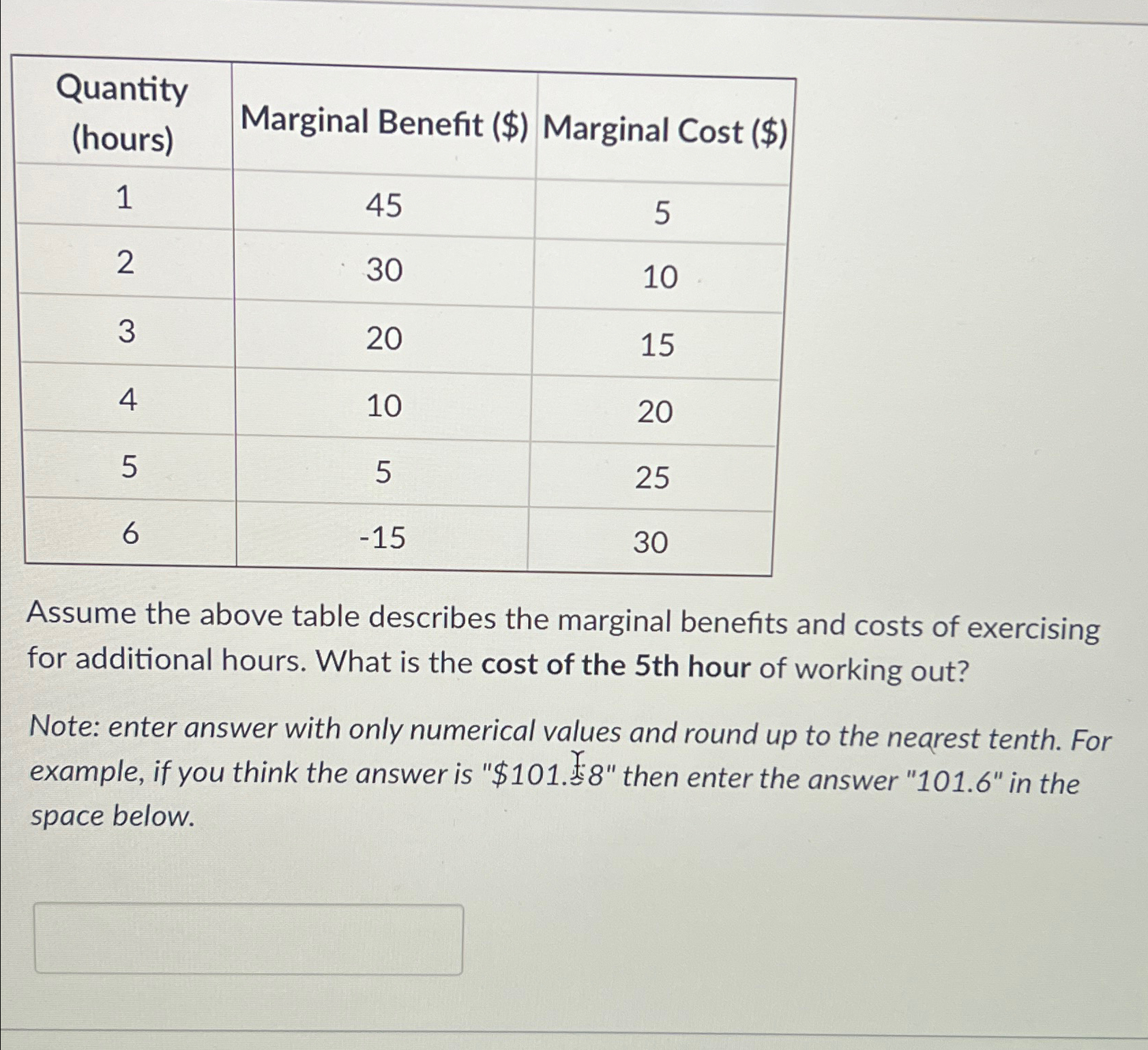 Solved \table[[\table[[Quantity],[(hours)]],Marginal Benefit | Chegg.com