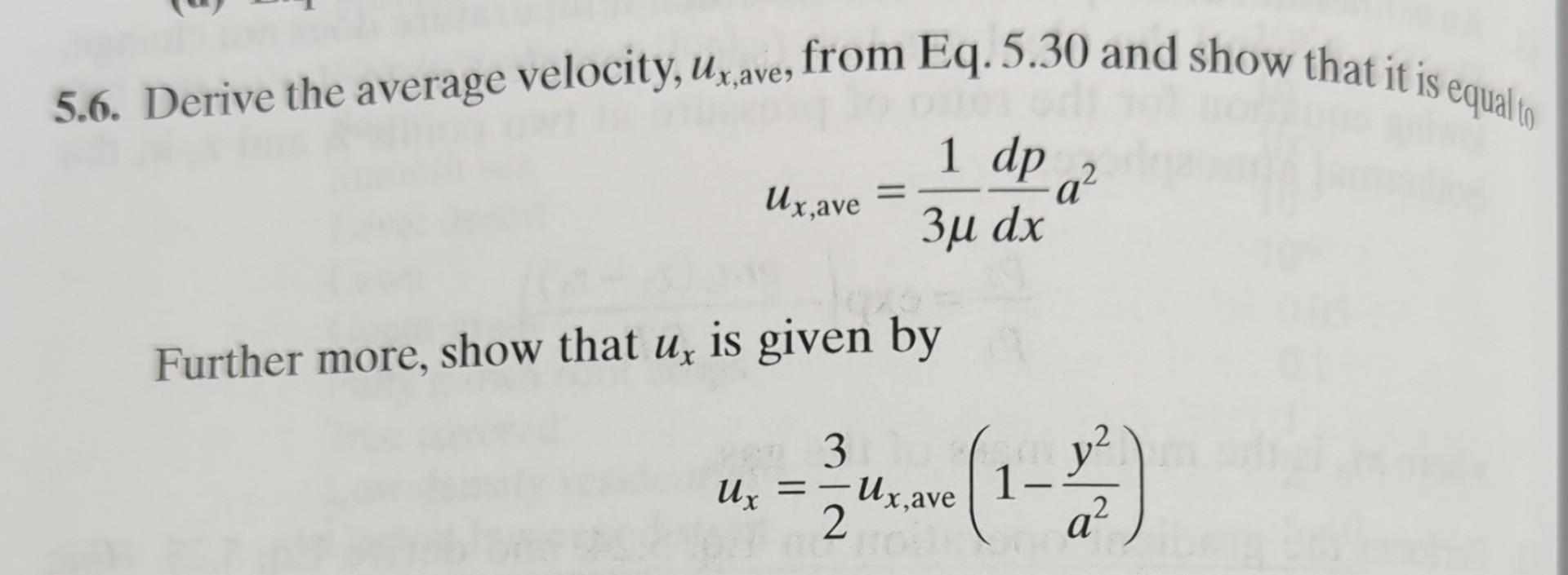 Solved 5.6. Derive the average velocity, ux, ave , from Eq. | Chegg.com