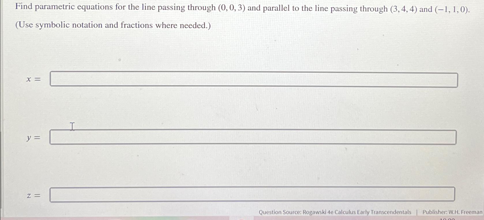 Solved Find parametric equations for the line passing | Chegg.com Solved Find parametric equations for the line passing | Chegg.com