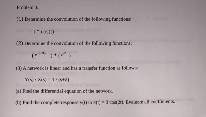 Solved Problem 3. (1) Determine the convolution of the | Chegg.com