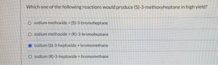 Solved Which one of the following reactions would produce | Chegg.com