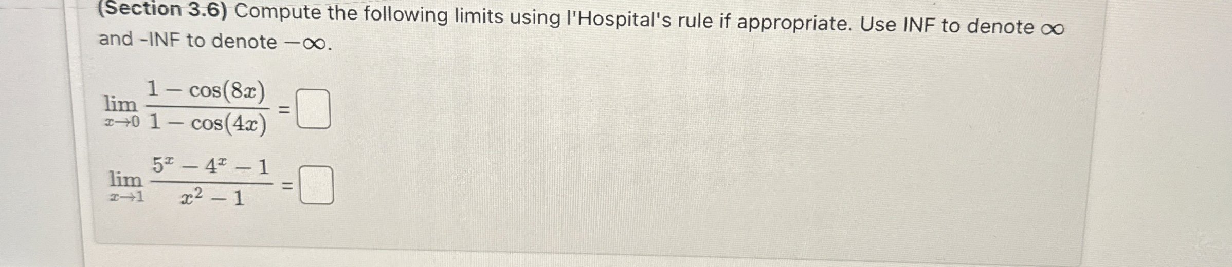 Solved (Section 3.6) ﻿Compute the following limits using | Chegg.com