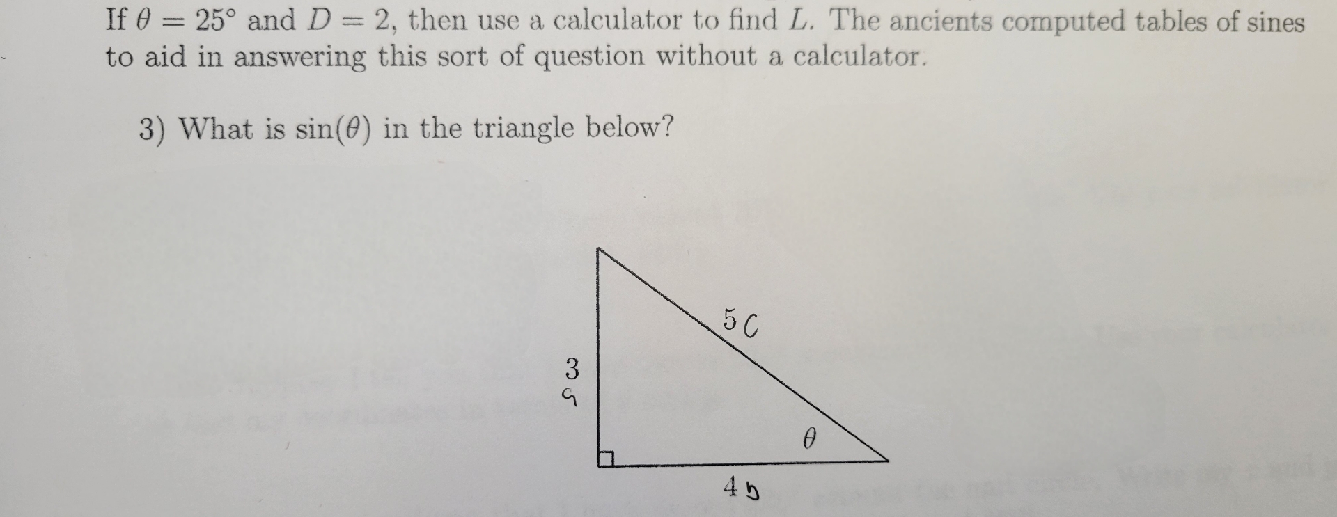 Solved If θ=25° ﻿and D=2, ﻿then use a calculator to find L. | Chegg.com