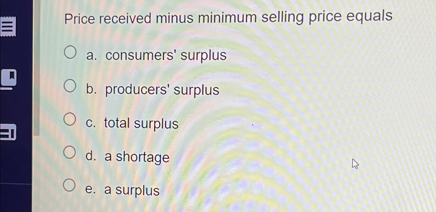 Solved Price received minus minimum selling price equalsa. | Chegg.com