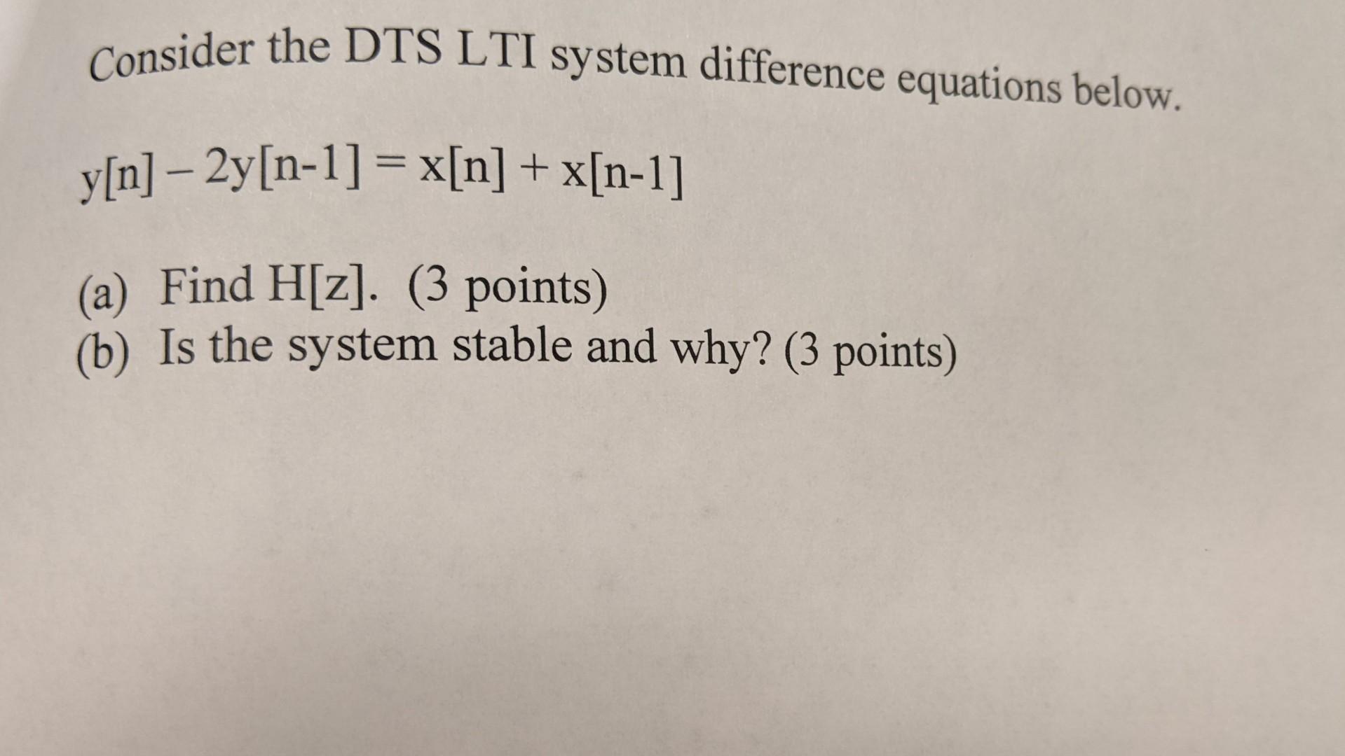 Solved Consider the DTS LTI system difference equations | Chegg.com