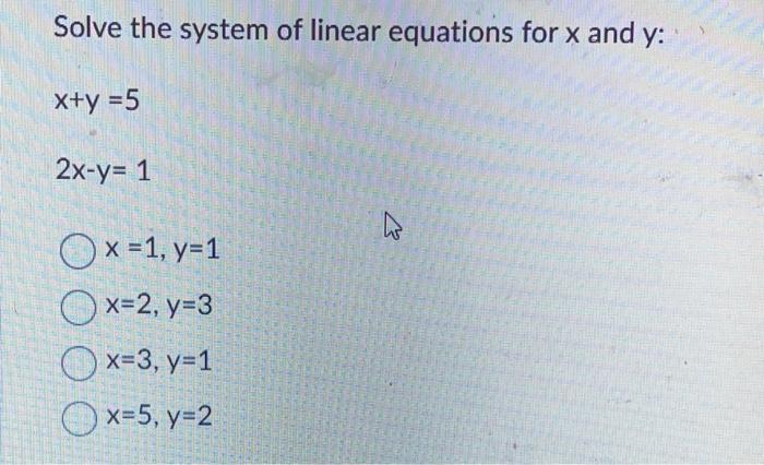 Solved Solve the system of linear equations for x and y : | Chegg.com