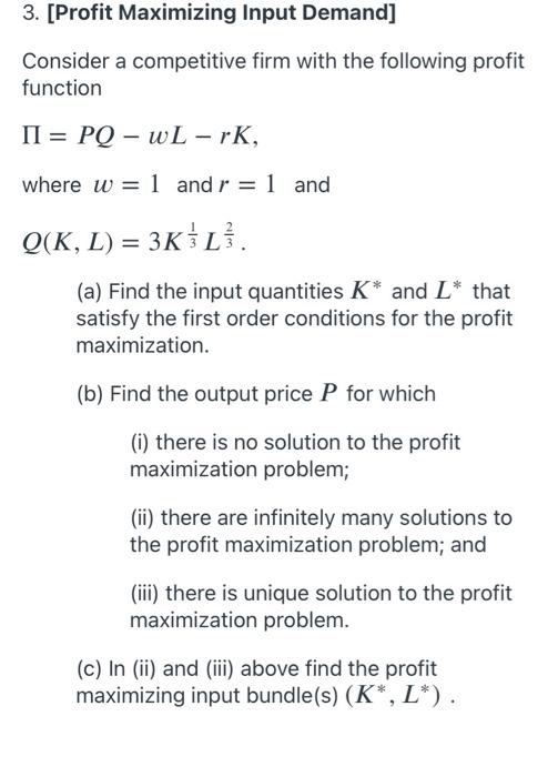 Solved 3. [Profit Maximizing Input Demand] Consider a | Chegg.com