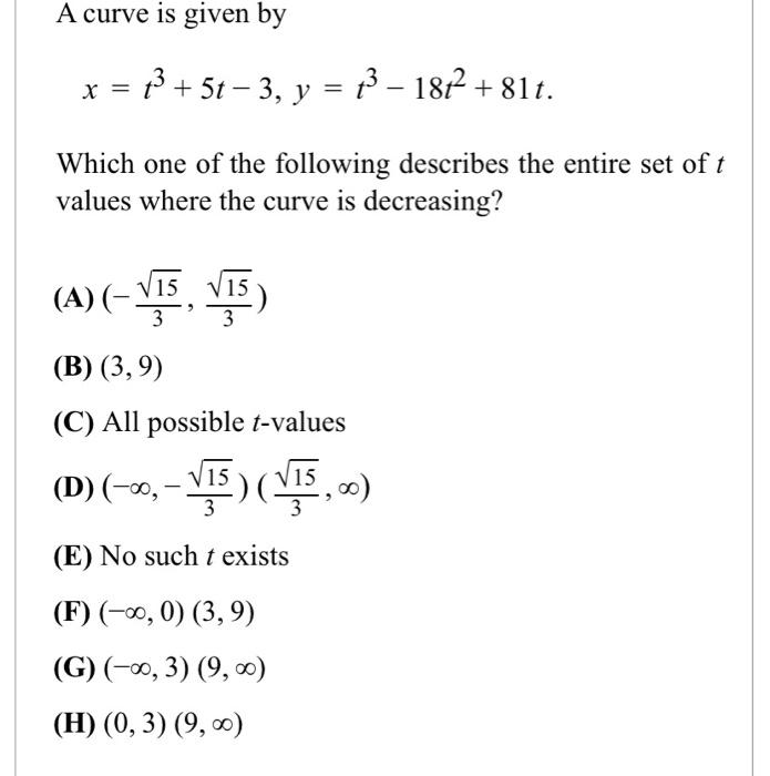 Solved A curve is given by x=t3+5t−3,y=t3−18t2+81t. Which | Chegg.com