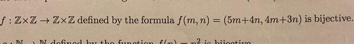 Solved f:Z×Z→Z×Z defined by the formula f(m,n)=(5m+4n,4m+3n) | Chegg.com
