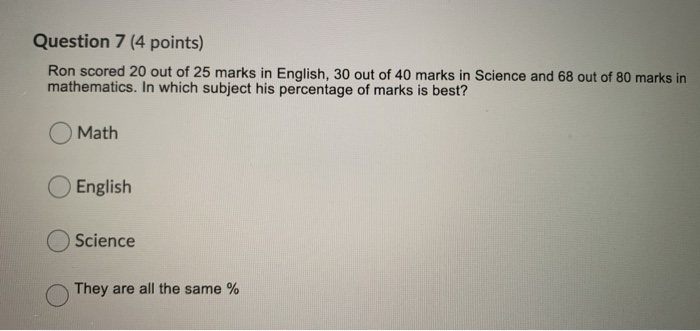 Solved Question 7 (4 points) Ron scored 20 out of 25 marks | Chegg.com