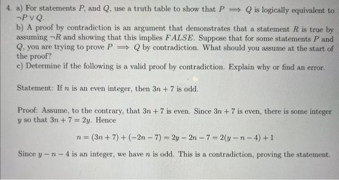 Solved 4. a) For statements P, and Q, use a truth table to | Chegg.com