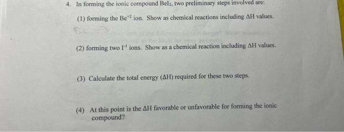 Solved 4. In forming the ionic compound BeI2, two | Chegg.com