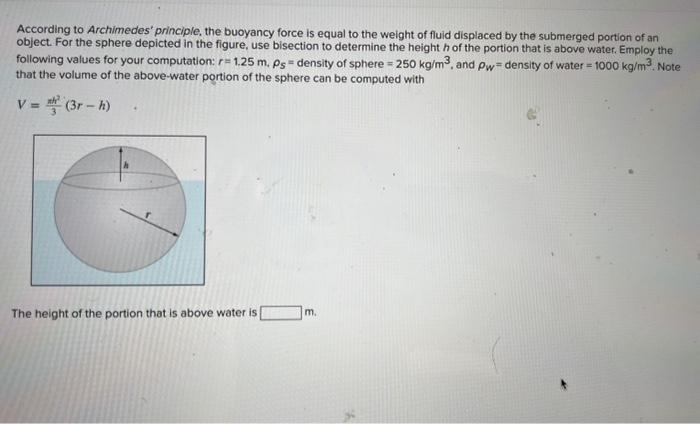Solved According to Archimedes' principle, the buoyancy | Chegg.com
