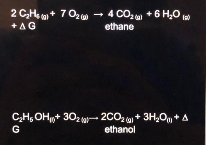Solved The first reaction is the combustion of ethane. The | Chegg.com