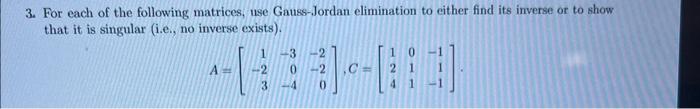Solved For each of the following matrices, use Gauss-Jordan | Chegg.com