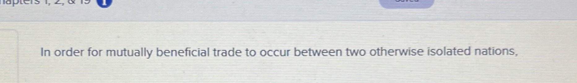 Solved In order for mutually beneficial trade to occur | Chegg.com