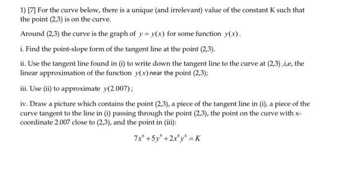 Solved 1) [7] For the curve below, there is a unique (and | Chegg.com