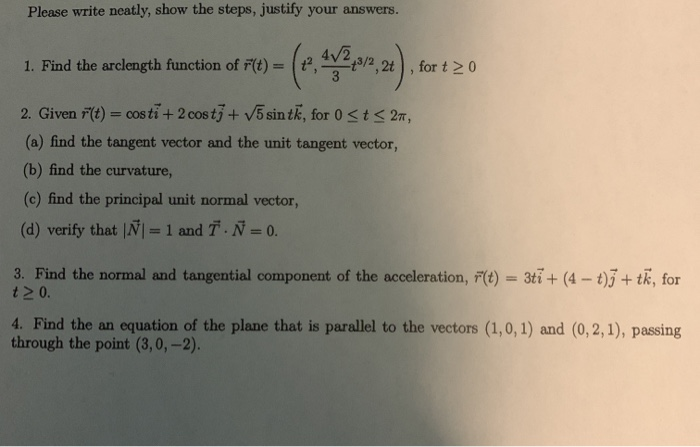 Solved Please write neatly, show the steps, justify your | Chegg.com