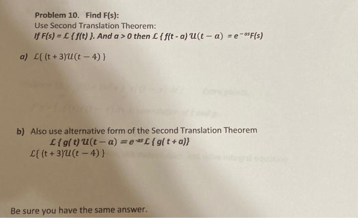 Solved Problem 10. Find F(s) : Use Second Translation | Chegg.com