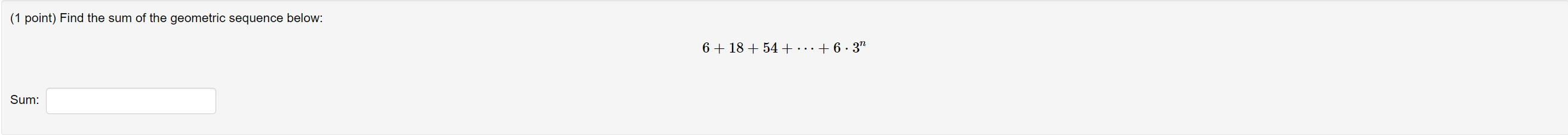 Solved ( 1 ﻿point) ﻿Find the sum of the geometric sequence | Chegg.com