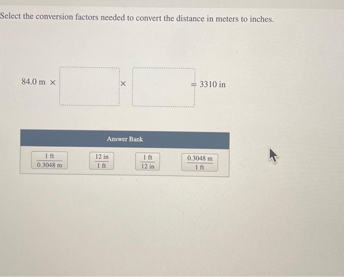 Solved Select the conversion factors needed to convert the | Chegg.com