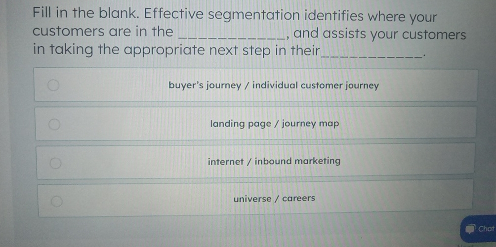 Solved Fill in the blank. Effective segmentation identifies | Chegg.com