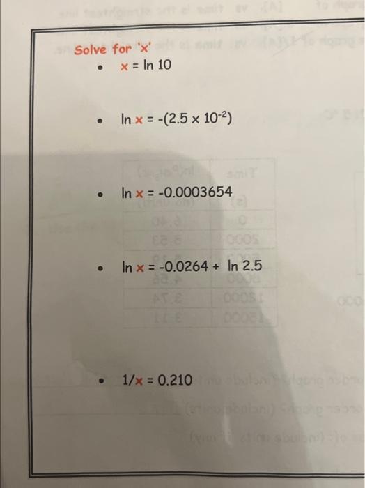 Solved x=ln10 lnx=−(2.5×10−2) lnx=−0.0003654 | Chegg.com
