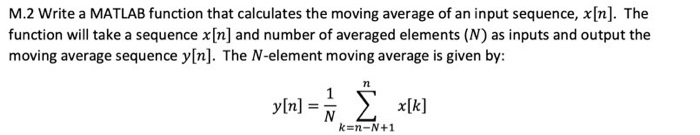 Solved M.2 Write a MATLAB function that calculates the | Chegg.com