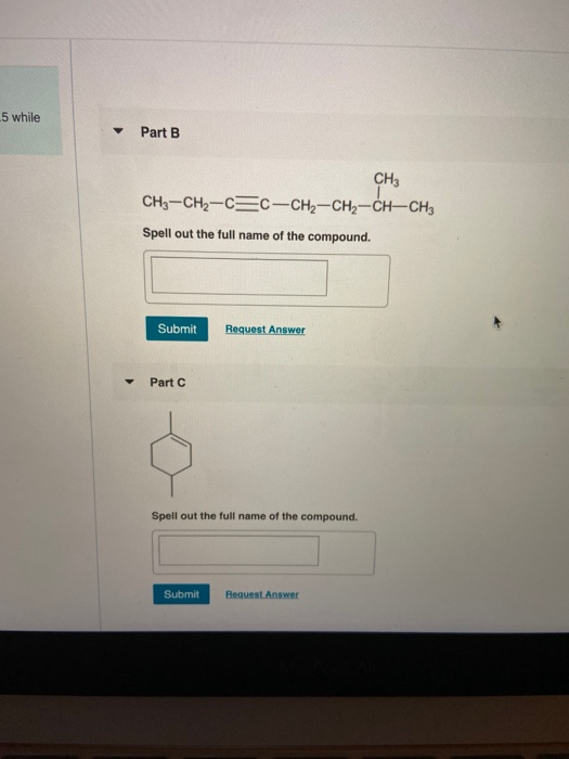 Solved 5 while Part B CH3 CH3-CH2-Cc-CH2-CH2-CH-CH3 Spell | Chegg.com