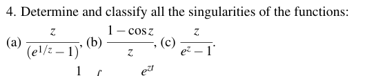 Solved Determine and classify all the singularities of the | Chegg.com