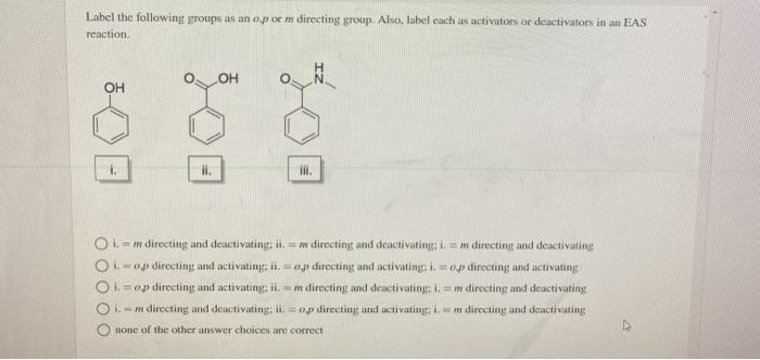 Solved Label the following groups as an o p or m directing | Chegg.com