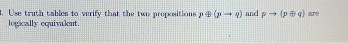 Solved Use truth tables to verify that the two propositions | Chegg.com