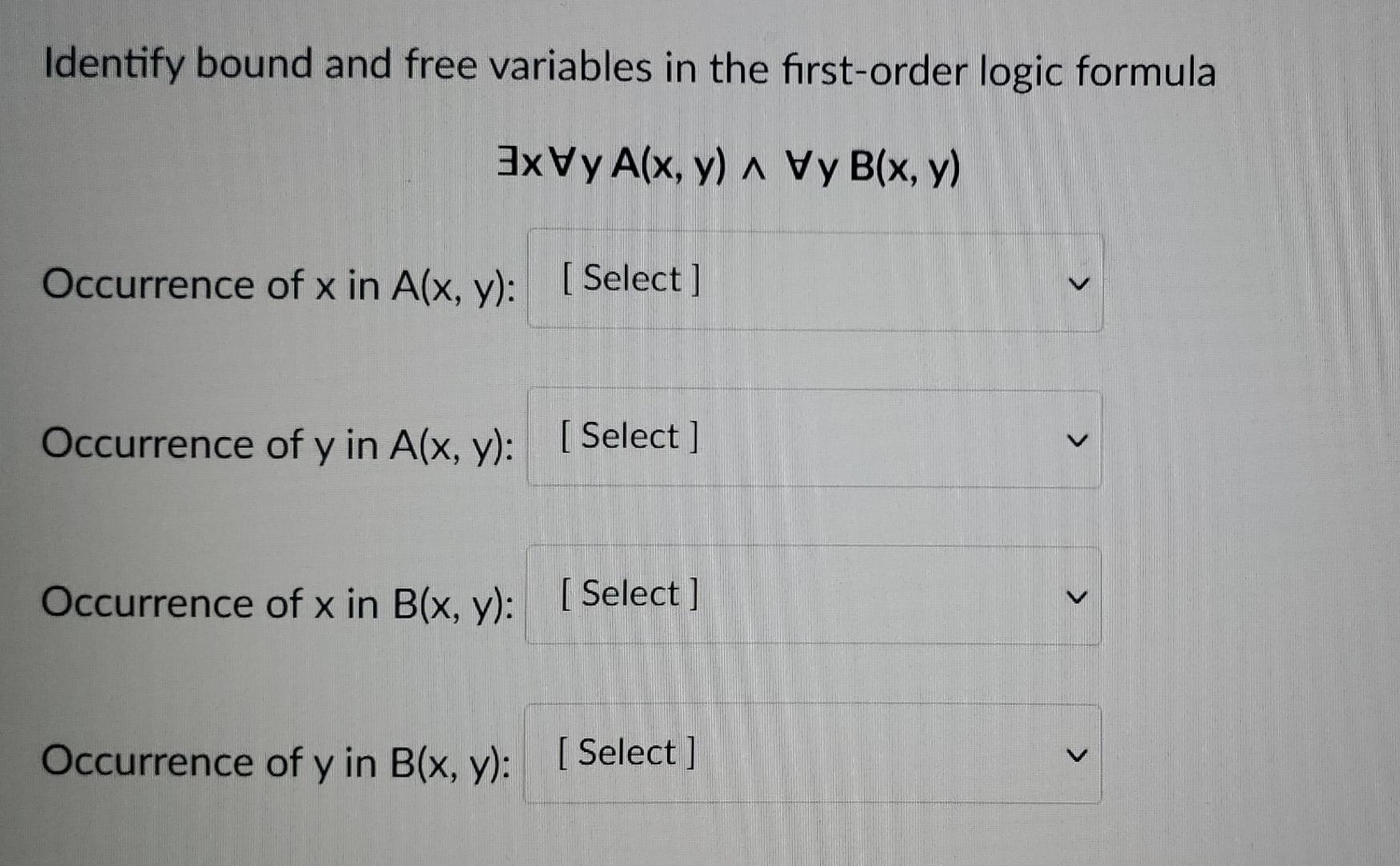 Solved Identify bound and free variables in the first-order | Chegg.com