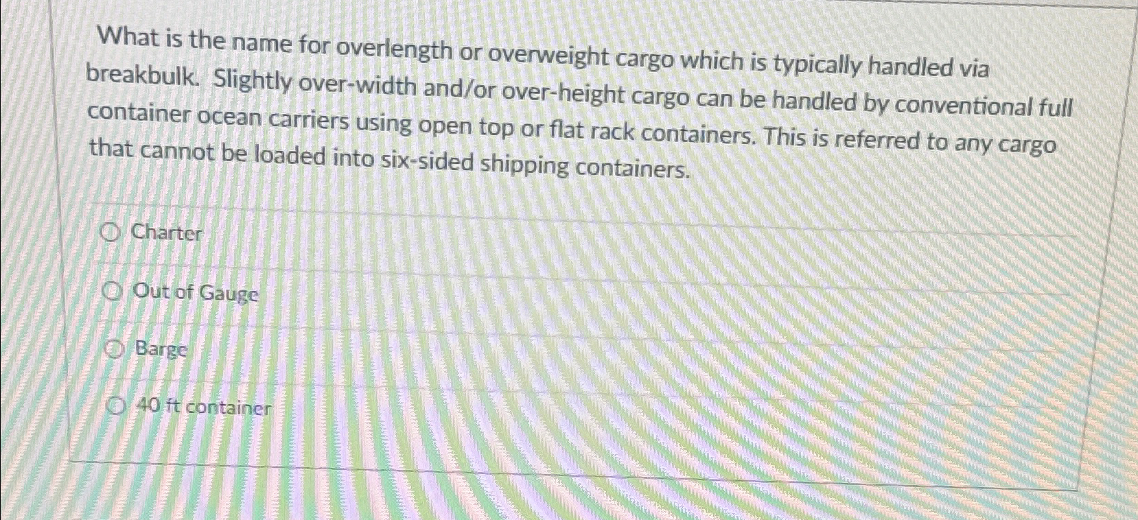 Solved What is the name for overlength or overweight cargo | Chegg.com