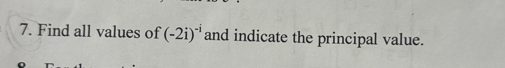 Solved Find all values of (-2i)-i ﻿and indicate the | Chegg.com