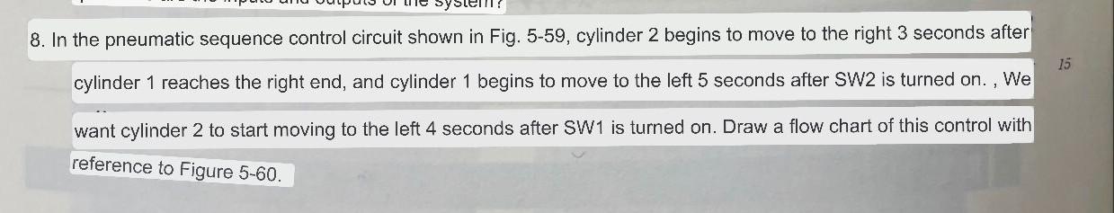 8. In the pneumatic sequence control circuit shown in | Chegg.com