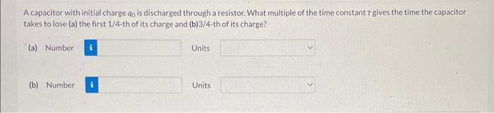 Solved A capacitor with initial charge q0 is discharged | Chegg.com