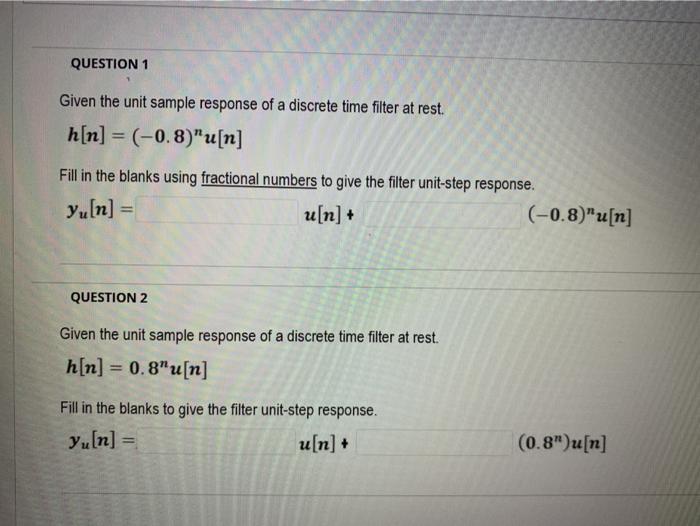 Solved QUESTION 1 Given the unit sample response of a | Chegg.com