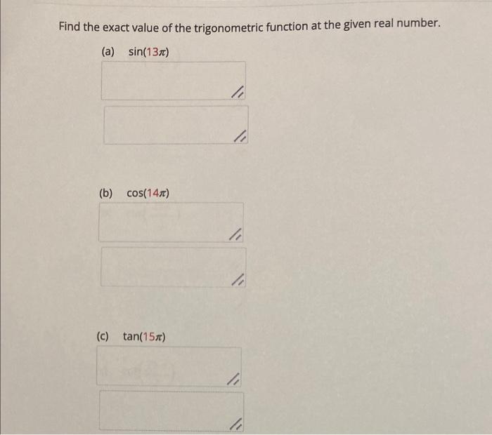 Solved Find the exact value of the trigonometric function at | Chegg.com