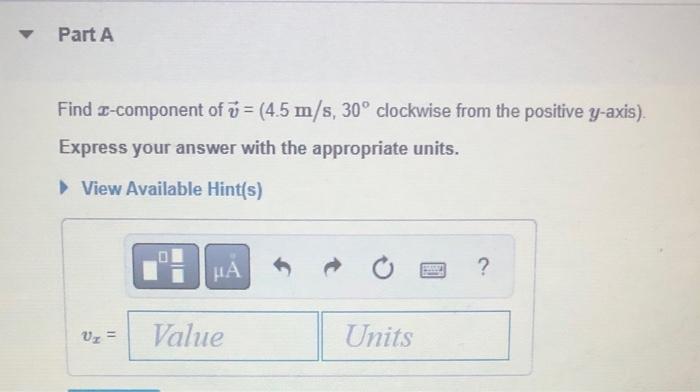 Solved Find x-component of v=(4.5 m/s,30∘ clockwise from the | Chegg.com