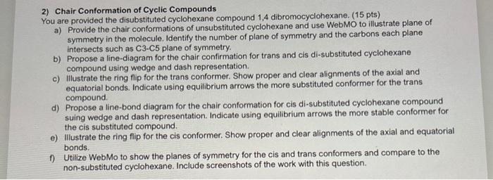 2) Chair Conformation of Cyclic Compounds You are | Chegg.com