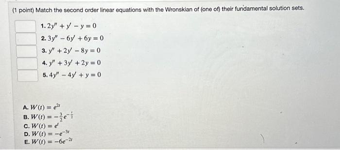 Solved 1 point) Match the second order linear equations with | Chegg.com