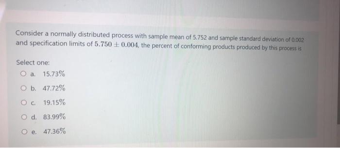 Solved Consider a normally distributed process with sample | Chegg.com