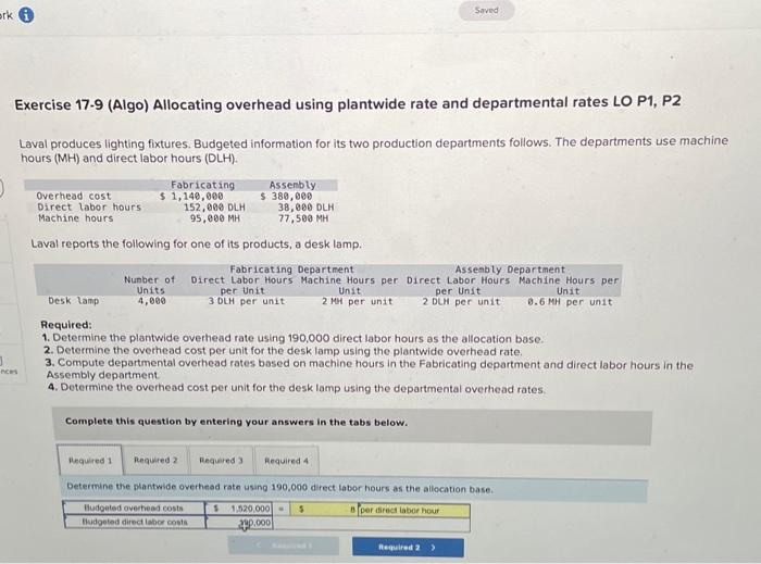 Solved Exercise 17-9 (Algo) Allocating overhead using | Chegg.com Solved Exercise 17-9 (Algo) Allocating overhead using | Chegg.com