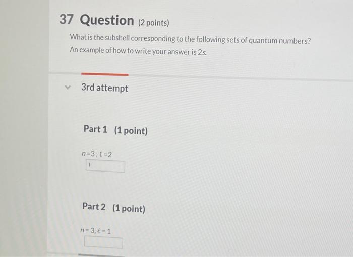 Solved What is the subshell corresponding to the following | Chegg.com