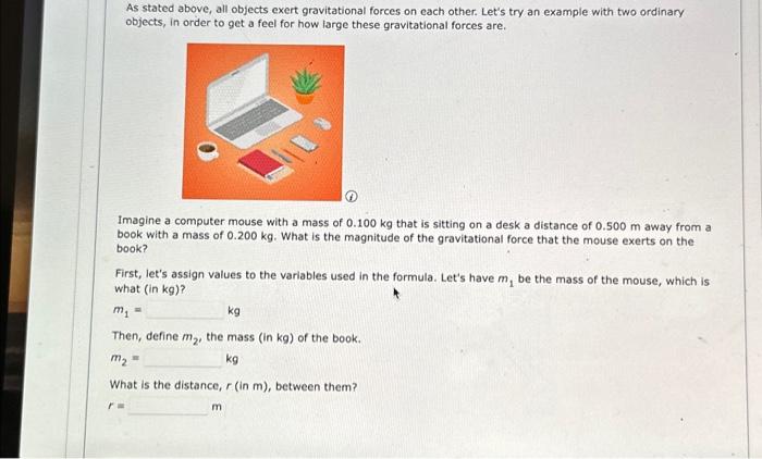 Solved As stated above, all objects exert gravitational | Chegg.com